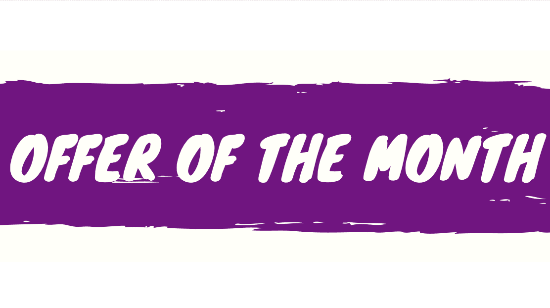 OFFER OF THE MONTH: This Will Help You Decide!